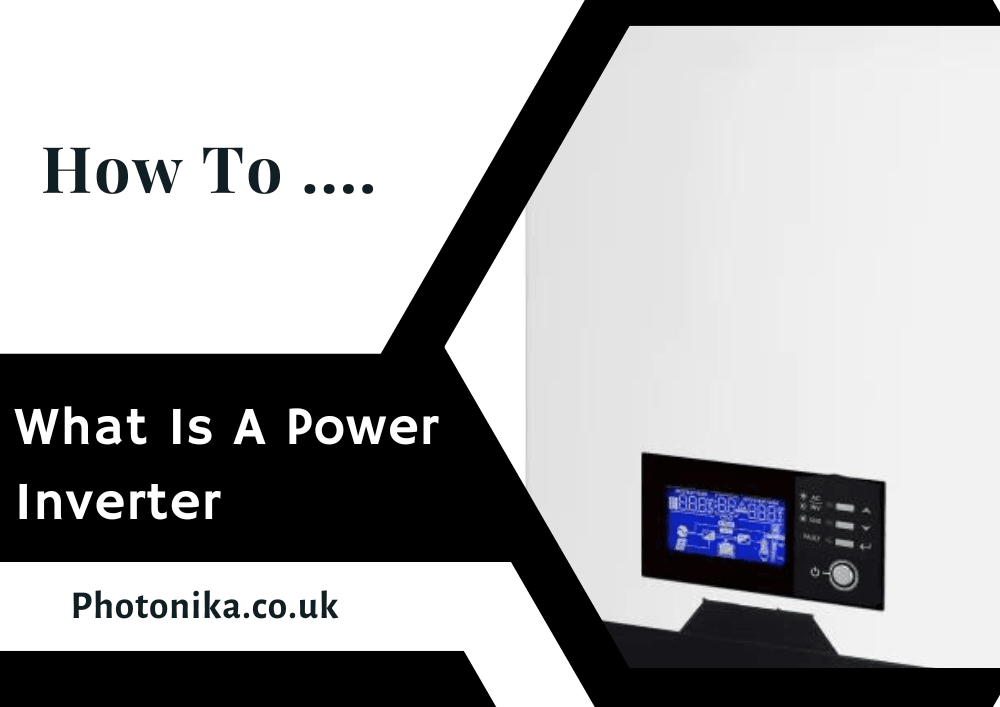 What Is A Power Inverter – Solarika.co.uk